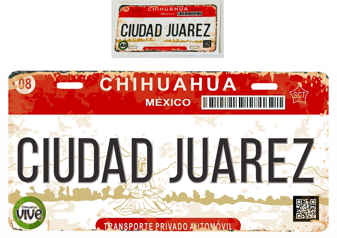 Set Ciudad Juarez Chihuahua Mexico Aluminum License Plate Sign Placa 6 ...
