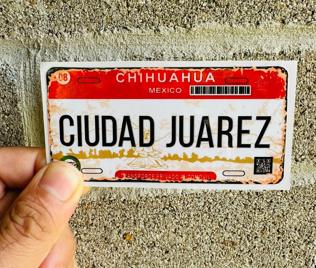 Ciudad Juarez Chihuahua License Plate Decal Stickers, Weatherproof ...