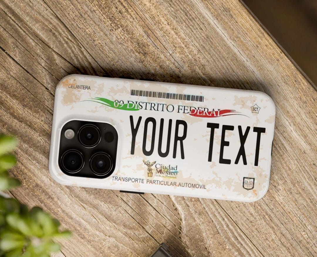 Distrito Federal Mexico License Plate Phone Case | Custom Text | Tough ...