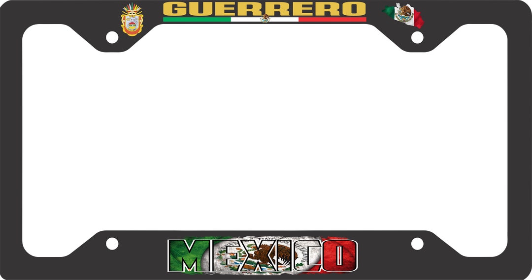 Guerrero Mexico Aluminum License Plate Frame Novelty Tag Holder Cover ...