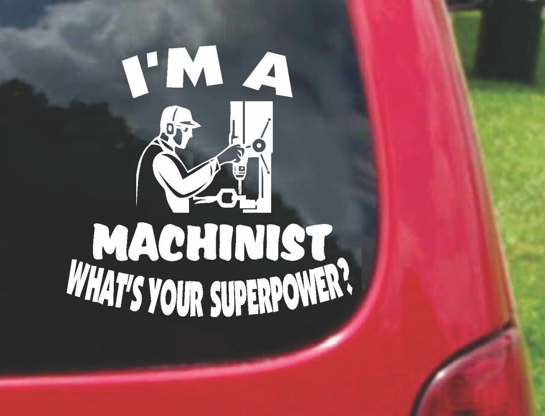 Set of 2 I'm a MACHINIST What's Your Superpower? Sticker Decals 20 ...