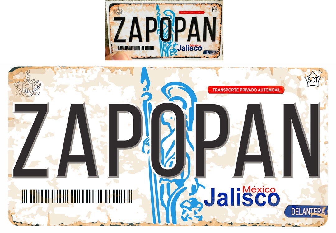 Set Zapopan Jalisco Mexico Aluminum License Plate Sign Placa 6" X 12 ...