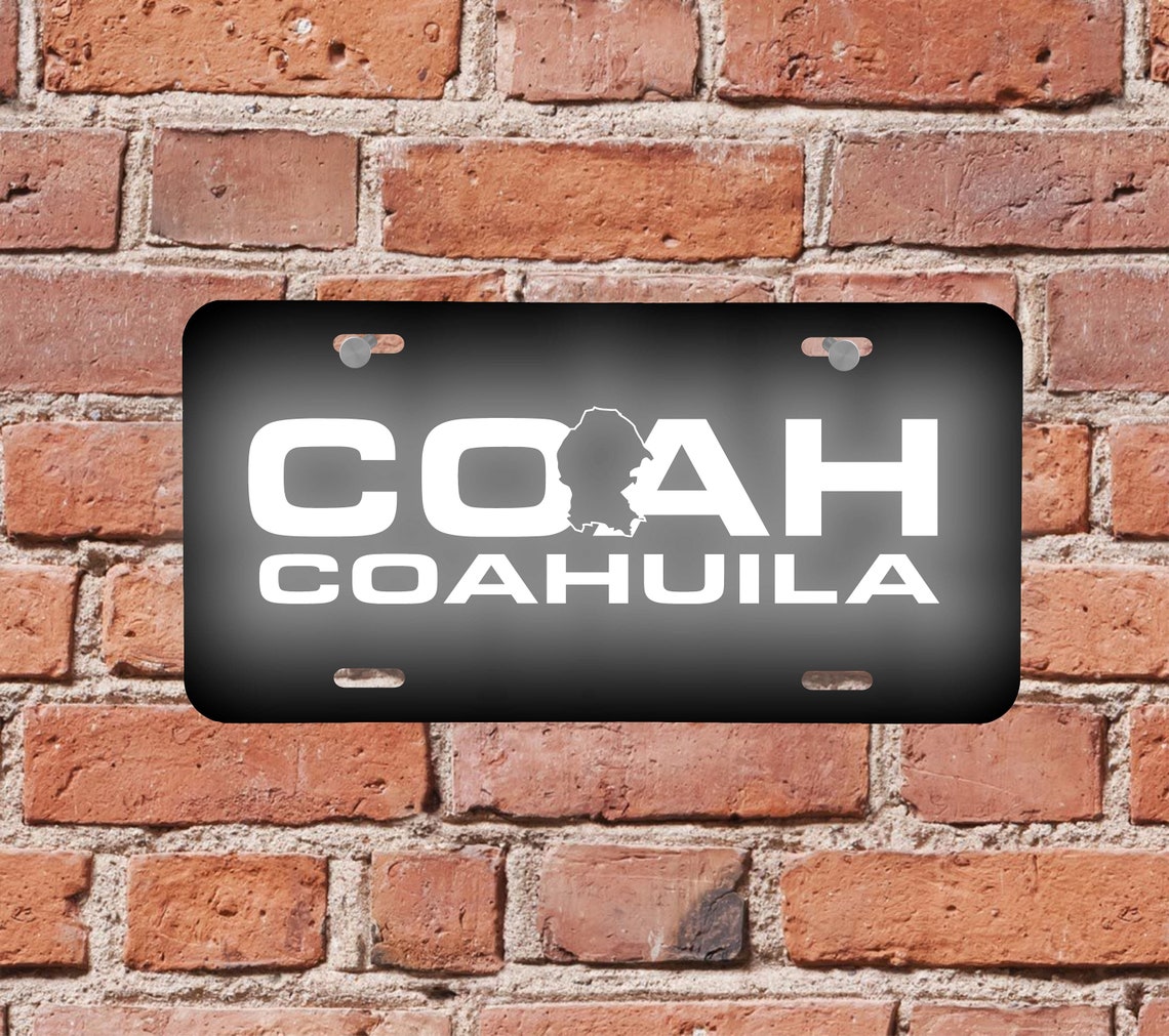 Coahuila COAH Mexico Aluminum License Plate Place 6" X 12" Reflective ...
