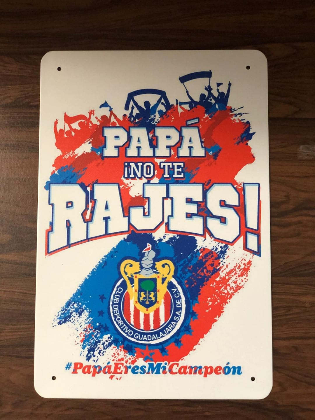 Papa No Te Rajes Chivas Guadalajara Futbol Mexico Tin Metal Sign 20x30 ...
