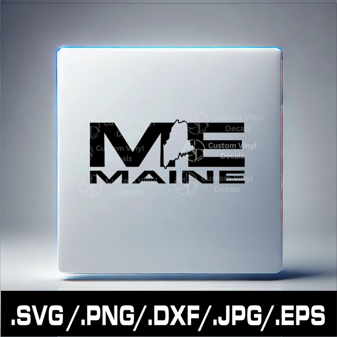 Maine State SVG | Vector Cut Files in SVG, Png, Dxf, Eps for Cricut and ...