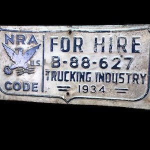 1934 NRA Code License Plate, National Recovery Act Trucking Industry ...