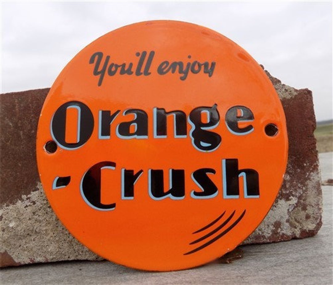 Orange Crush Sign, Soda Pop Metal Porcelain Advertising Sign, Soft ...