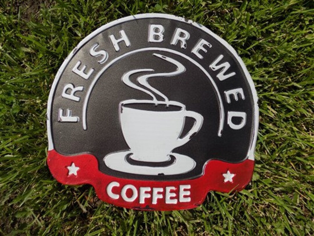 Fresh Brewed Coffee Sign, Metal Advertising Sign, Diner Coffee Shop ...