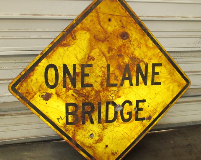 30 X 30 One Lane Bridge Road Sign Highway Interstate Garage - Etsy