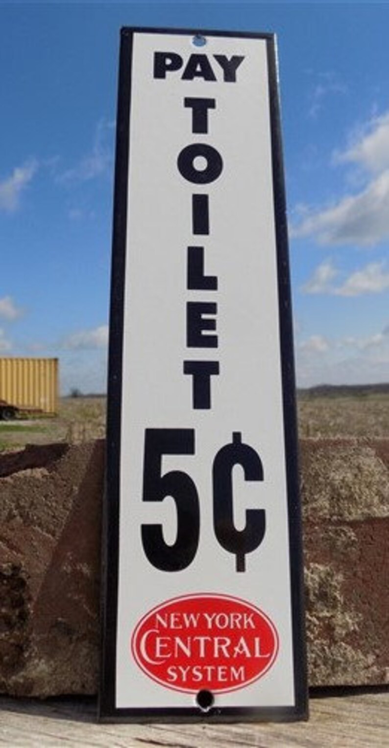 Pay Toilet 5 Cent Sign, Metal Porcelain Advertising Sign, New York ...
