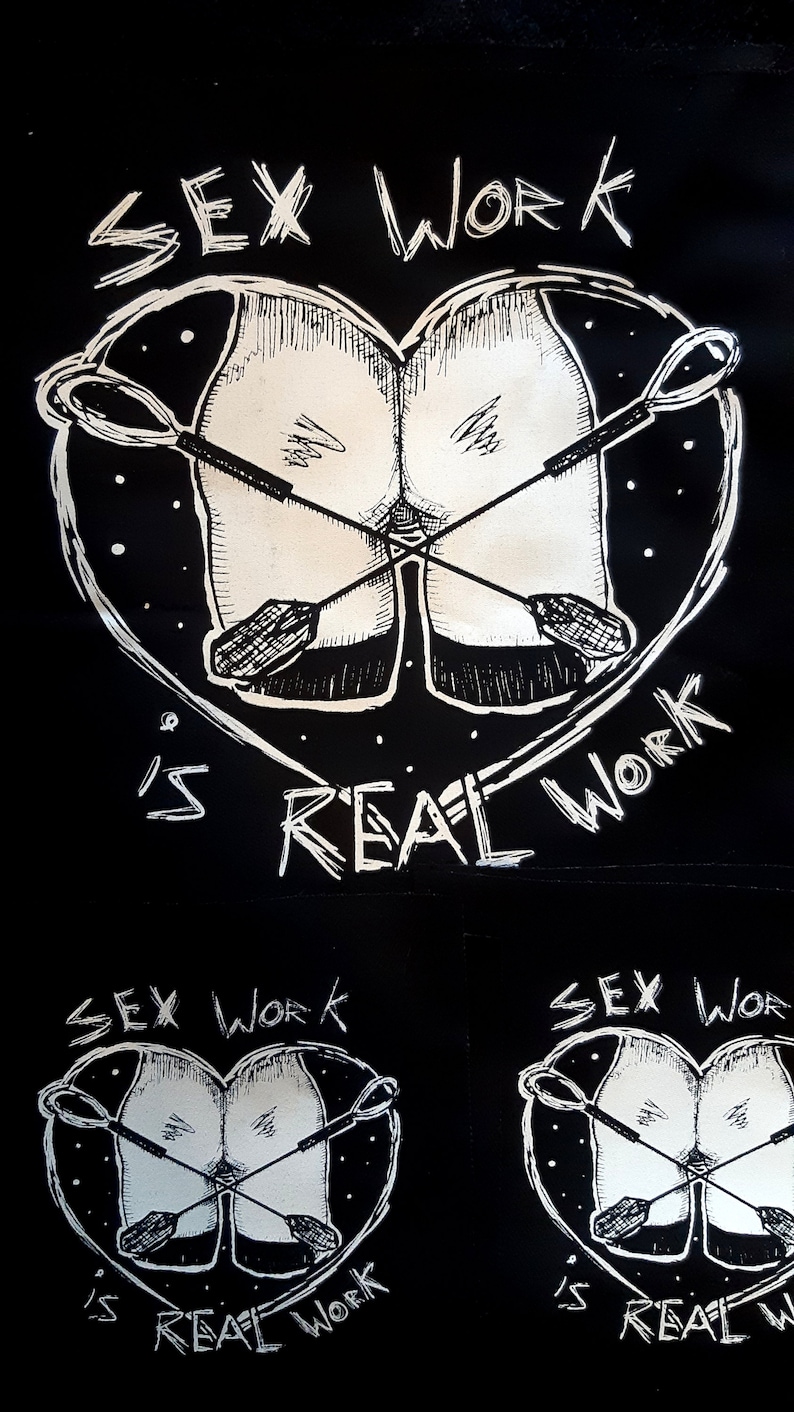 Sex Work Is Real Work Patch Original Design Printed On Canvas Etsy