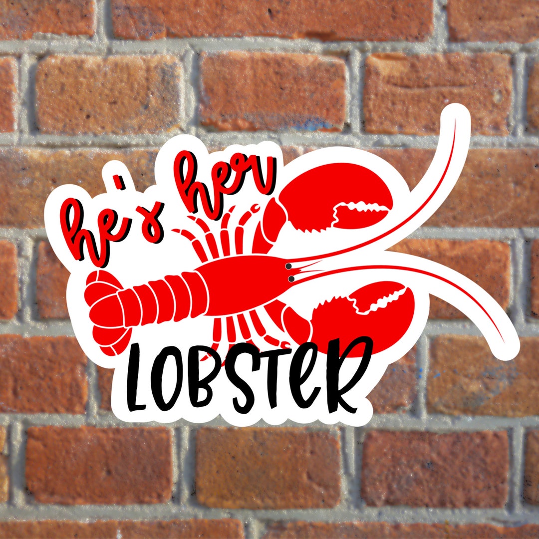 He’s Her Lobster Sticker | Friends Sticker | Waterproof Sticker | Water ...