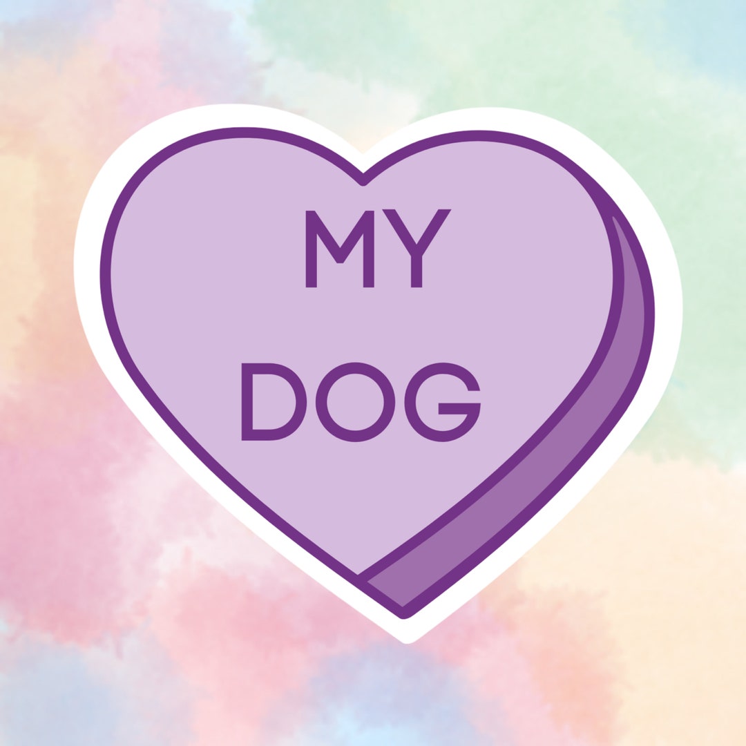 My Dog Heart Sticker | Conversation Heart | Candy Heart | Dog Sticker ...