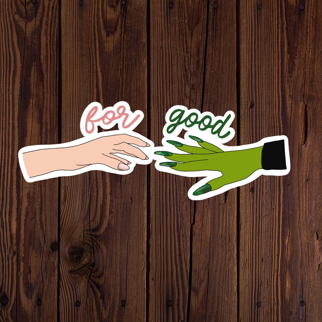 For Good Sticker | Wicked Sticker | Waterproof Sticker | Water Bottle ...