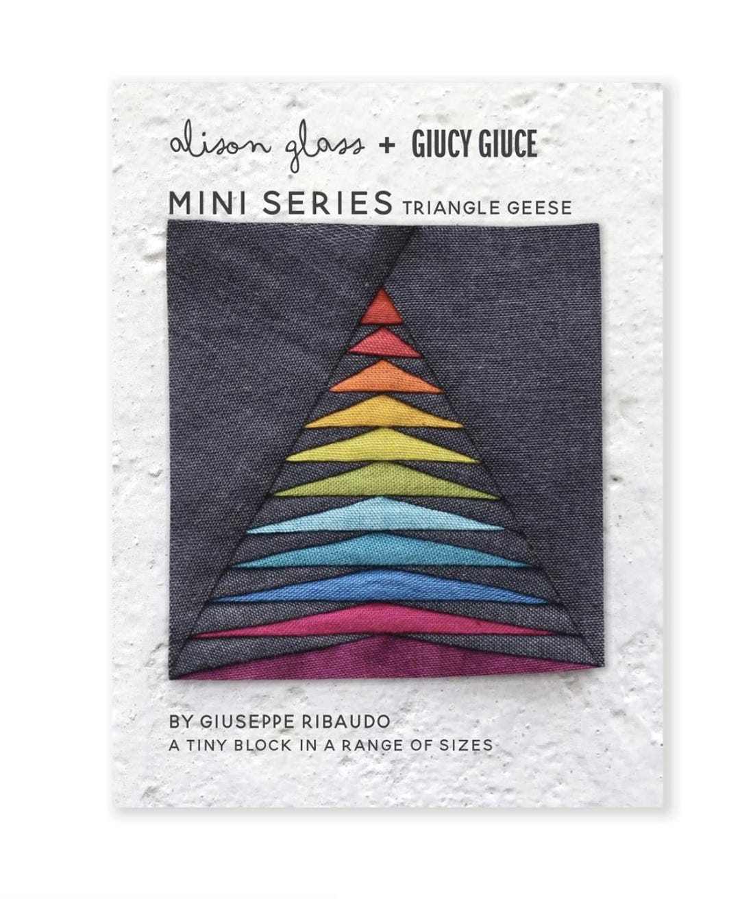 Mini Series Triangle Geese by Alison Glass + Giucy Giuce (paper Pattern ...