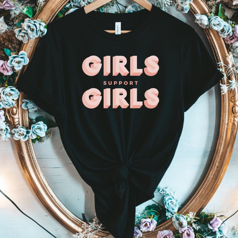 Girls Support Girls - Etsy