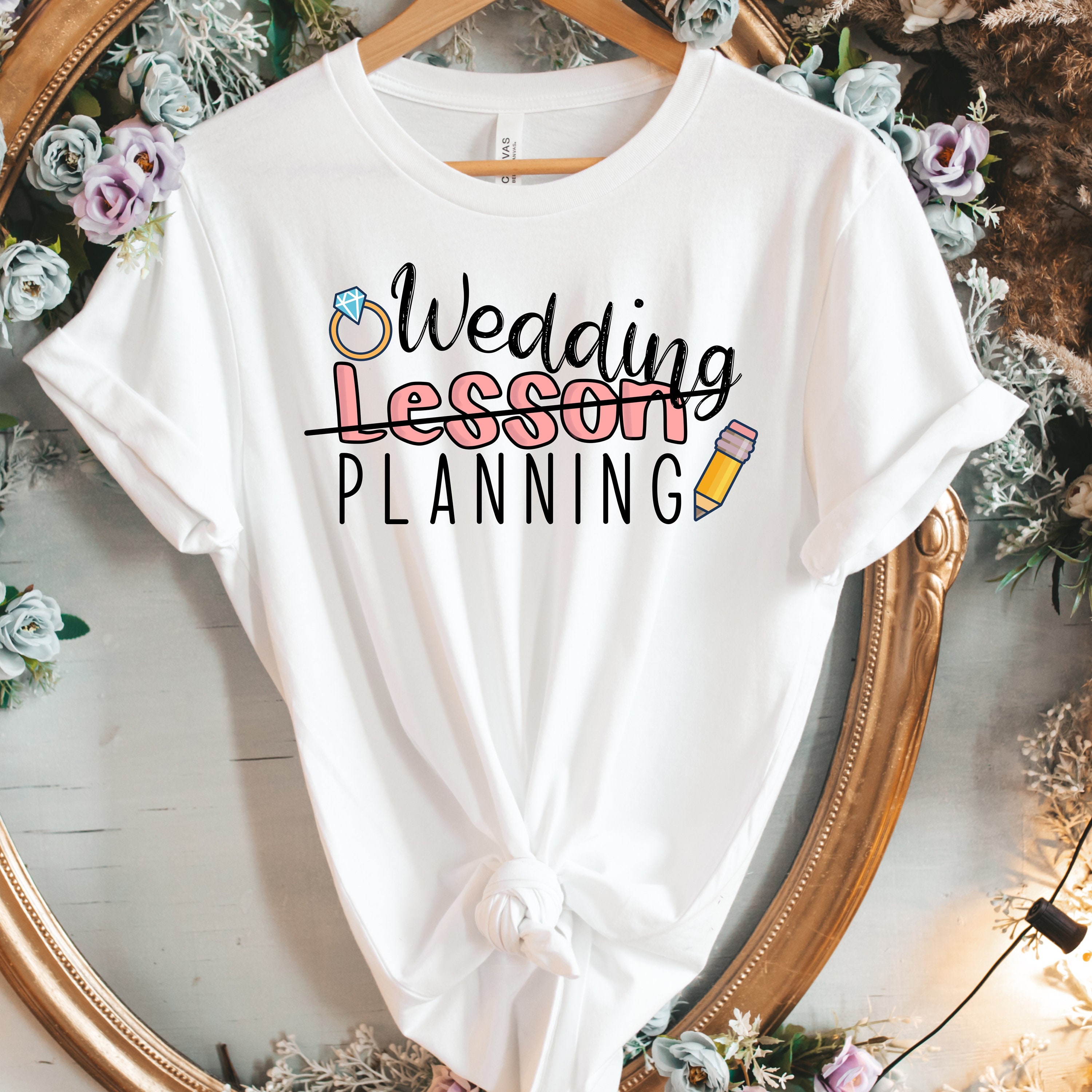 Engaged teacher Bride Shirt Wedding Planning Shirt Bridal | Etsy