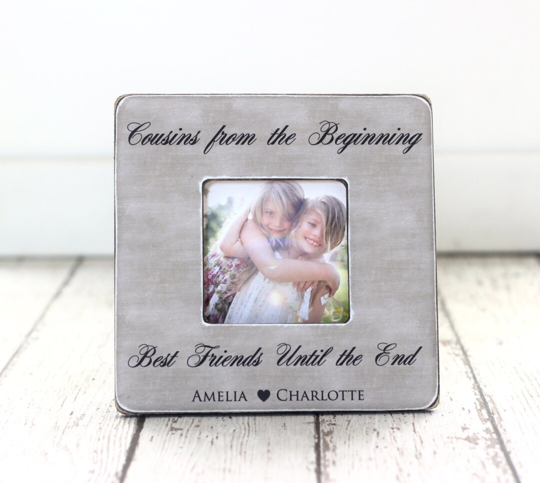 Cousin Gift Cousins From the Beginning Best Friends Until the End ...