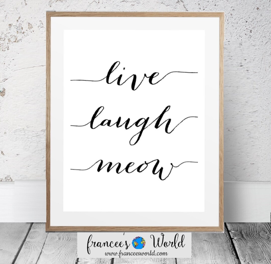Live Laugh Meow Cat Print: Funny Cat Quote Dorm Decor (digital Download ...