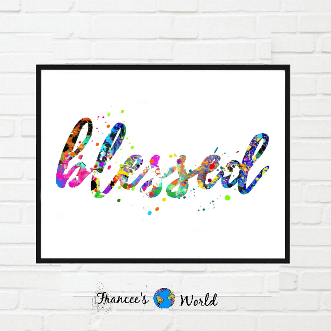 Blessed Printable Dorm Art, Blessed Quote Printable, Home Decor ...