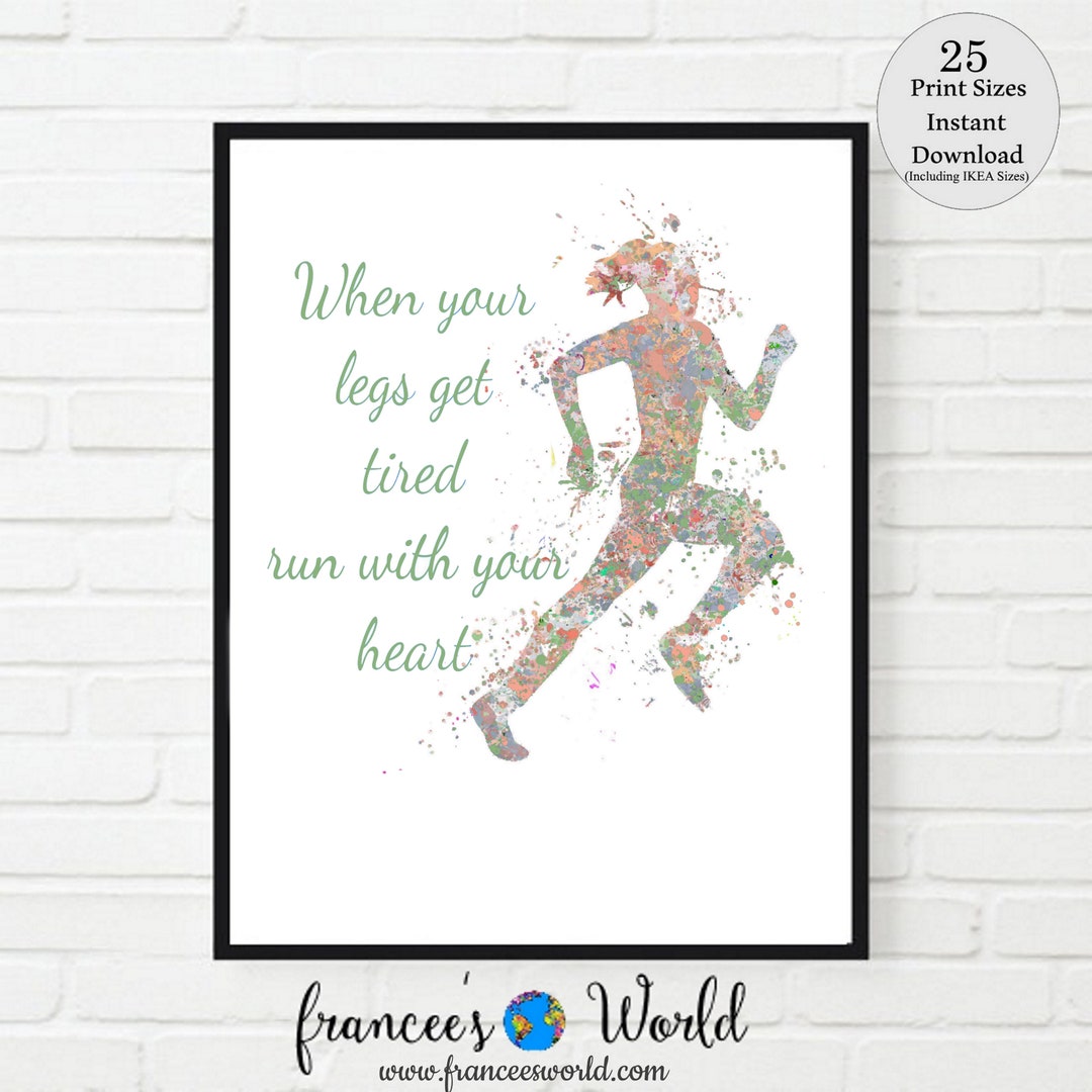 Runner Print, When Your Legs Get Tired Run With Your Heart, Green Gray ...