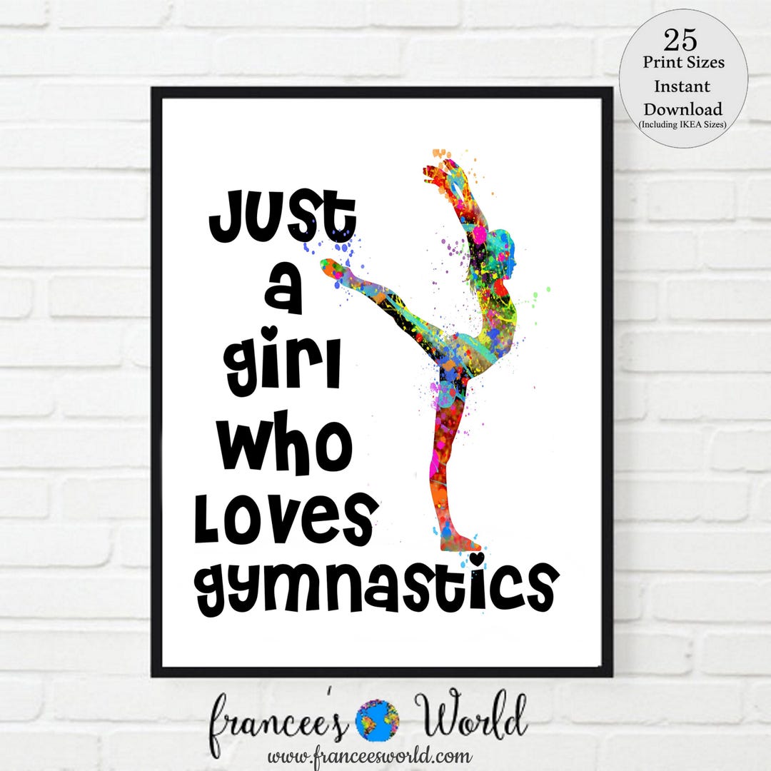 Gymnastics Print, Just a Girl Who Loves Gymnastics, Gymnast, Gymnastics ...