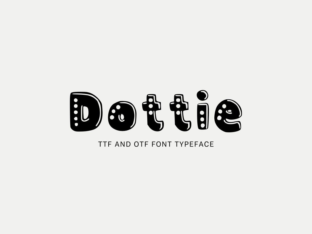 Dottie Font OTF & TTF Cricut or Silhouette Instant - Etsy