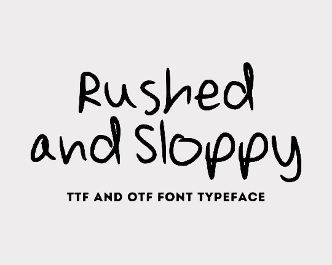 Rushed and Sloppy Font OTF & TTF Cricut or Silhouette - Etsy