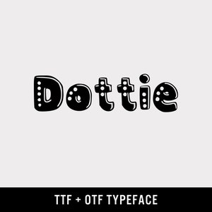 Dottie Font - OTF & TTF - Cricut or Silhouette - Instant Digital ...
