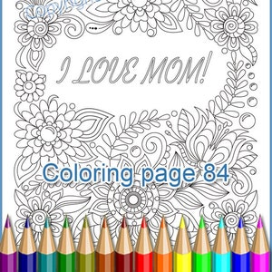 Coloring Page 84, I Love Mom, Zendoodle, Coloring Zentangle Flowers for ...