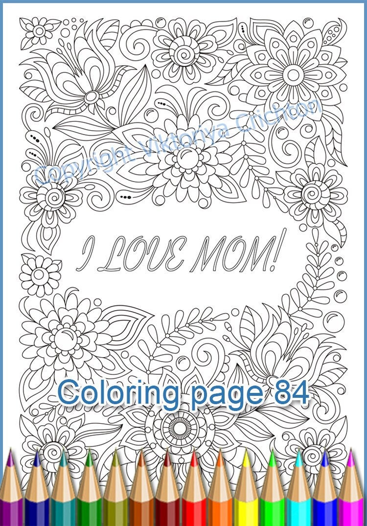 Coloring Page 84, I Love Mom, Zendoodle, Coloring Zentangle Flowers for ...