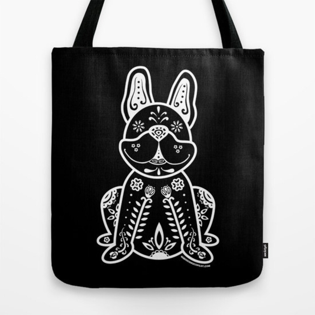 Sugar Skull Frenchie Tote Bag - Dia De Los Muertos - Dia De Los ...