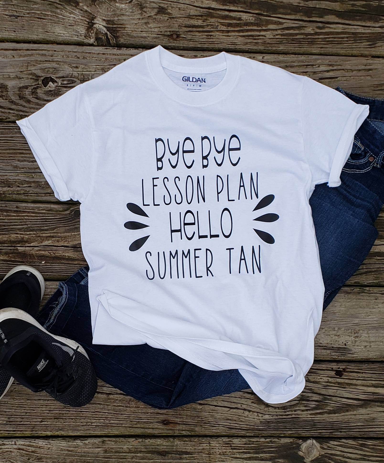 BYE BYE Lesson Plans Tshirt, HELLO Summer Tan Tshirt, Teacher Shirt ...