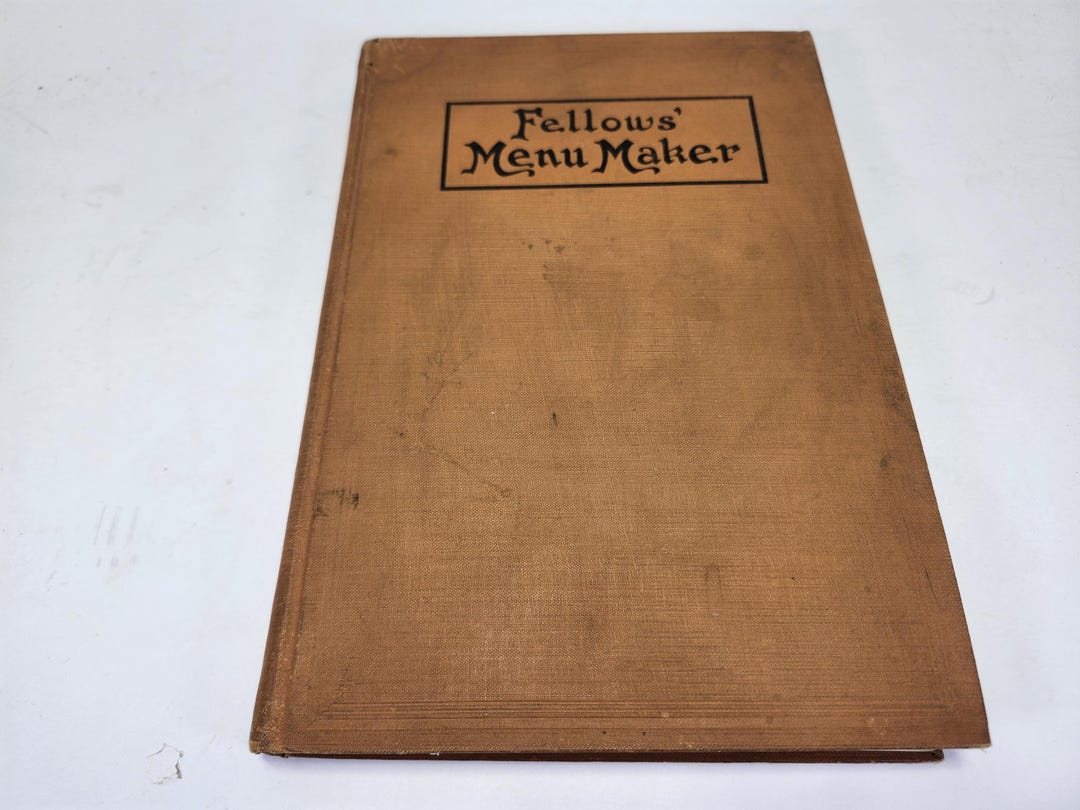 Fellows' Menu Maker Book, 1910, Hotel Cookbook Vintage, Retro, Antique ...