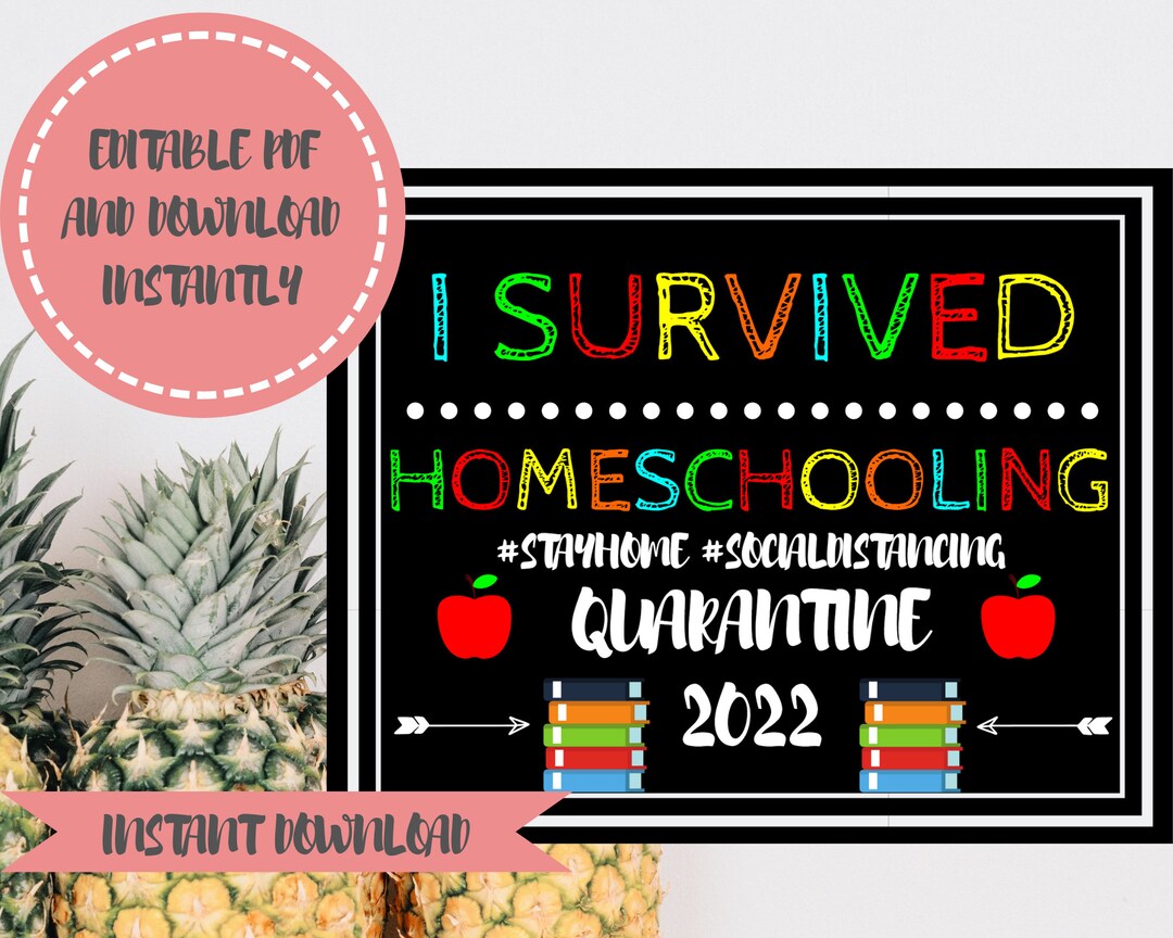 I Survived Homeschooling Quarantine 2021 Sign - Last Day of School Sign ...