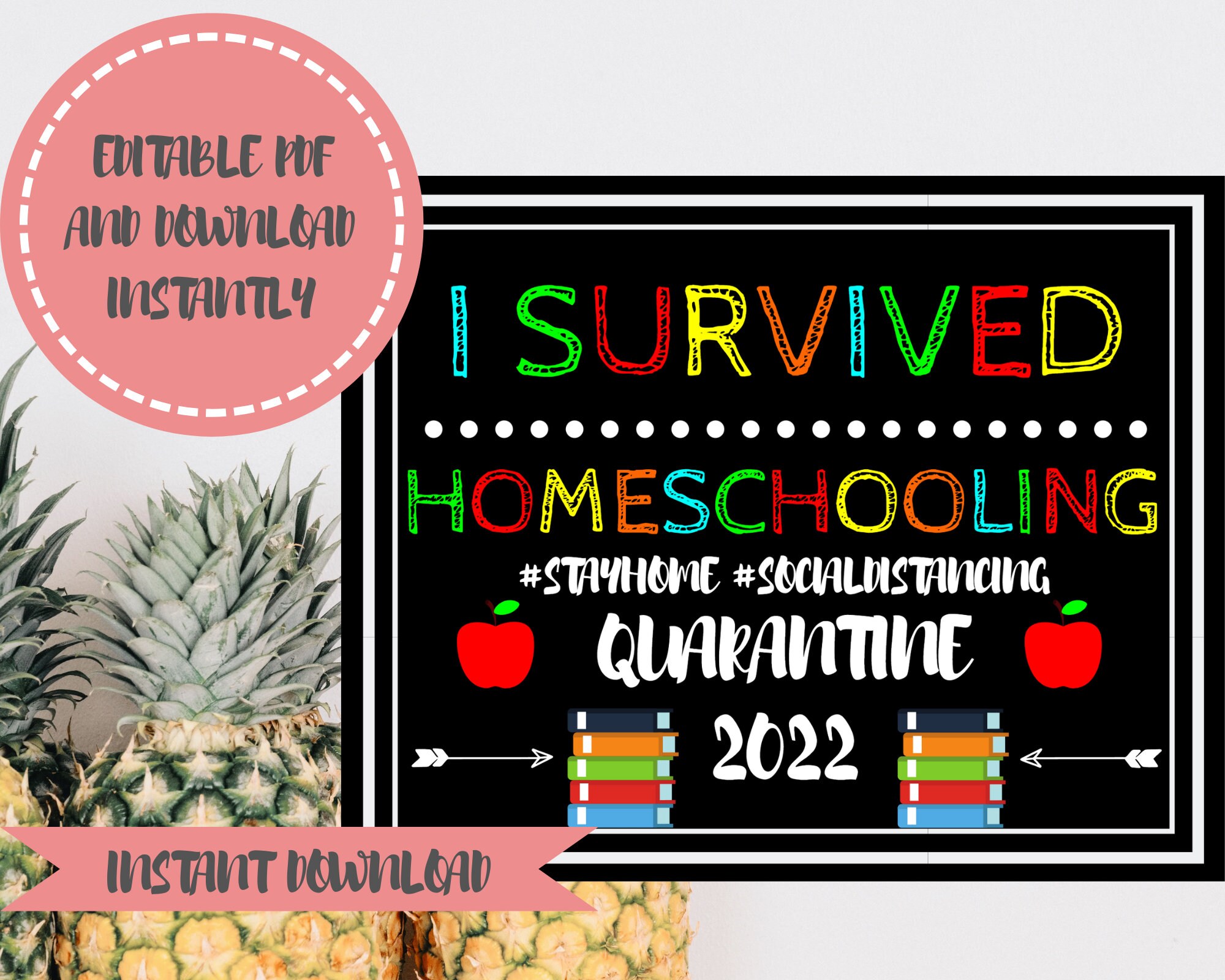 I Survived Homeschooling Quarantine 2021 Sign Last Day of School Sign ...