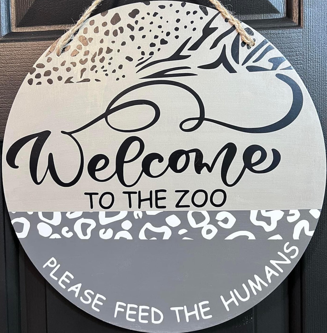 Welcome Front Door Hanger, Welcome to the Zoo, Funny Welcome Sign, Zoo ...