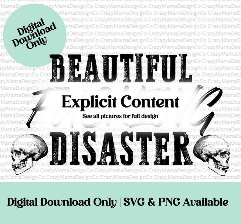 Beautiful Disaster SVG, Beautiful F-ing Disaster PNG, Beautiful ...
