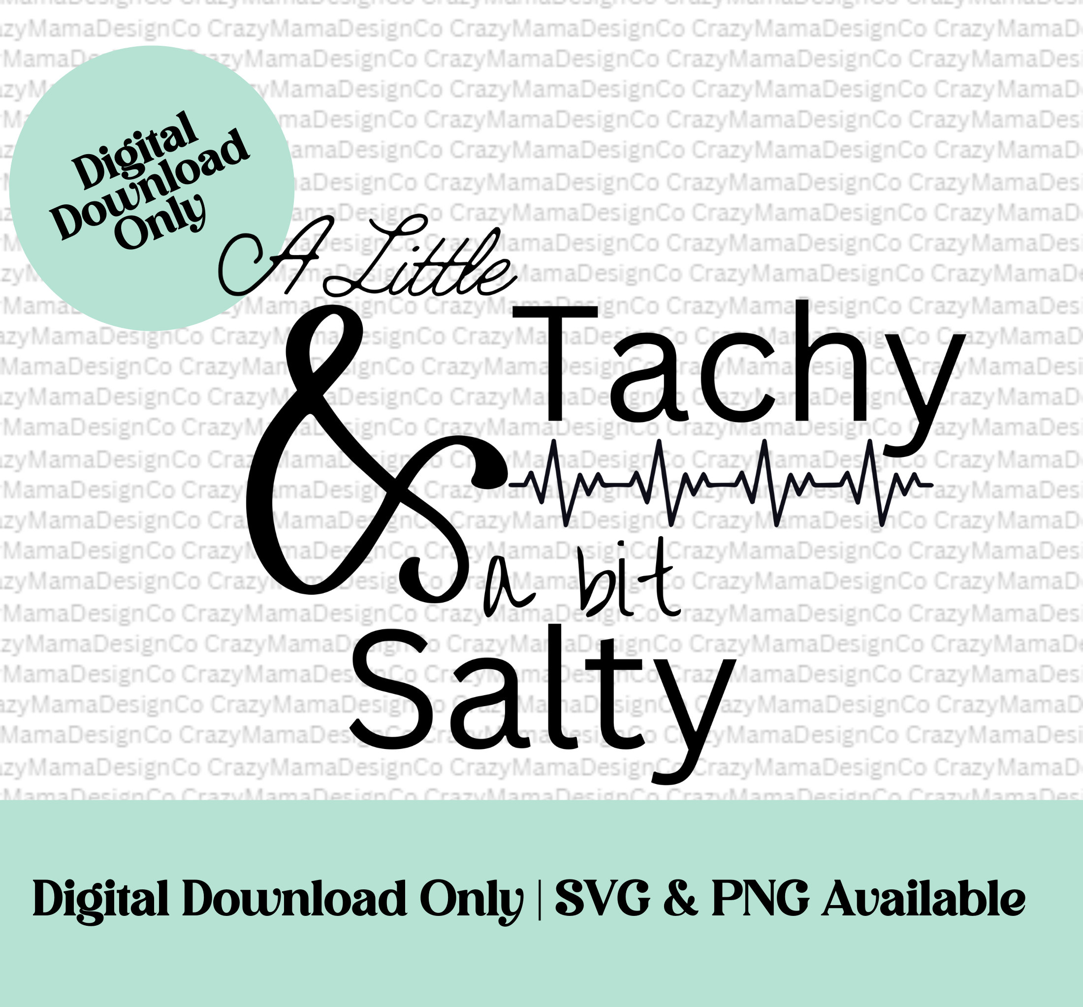 A Little Tachy SVG, A Bit Salty Digital Download, POTS, Dysautonomia ...