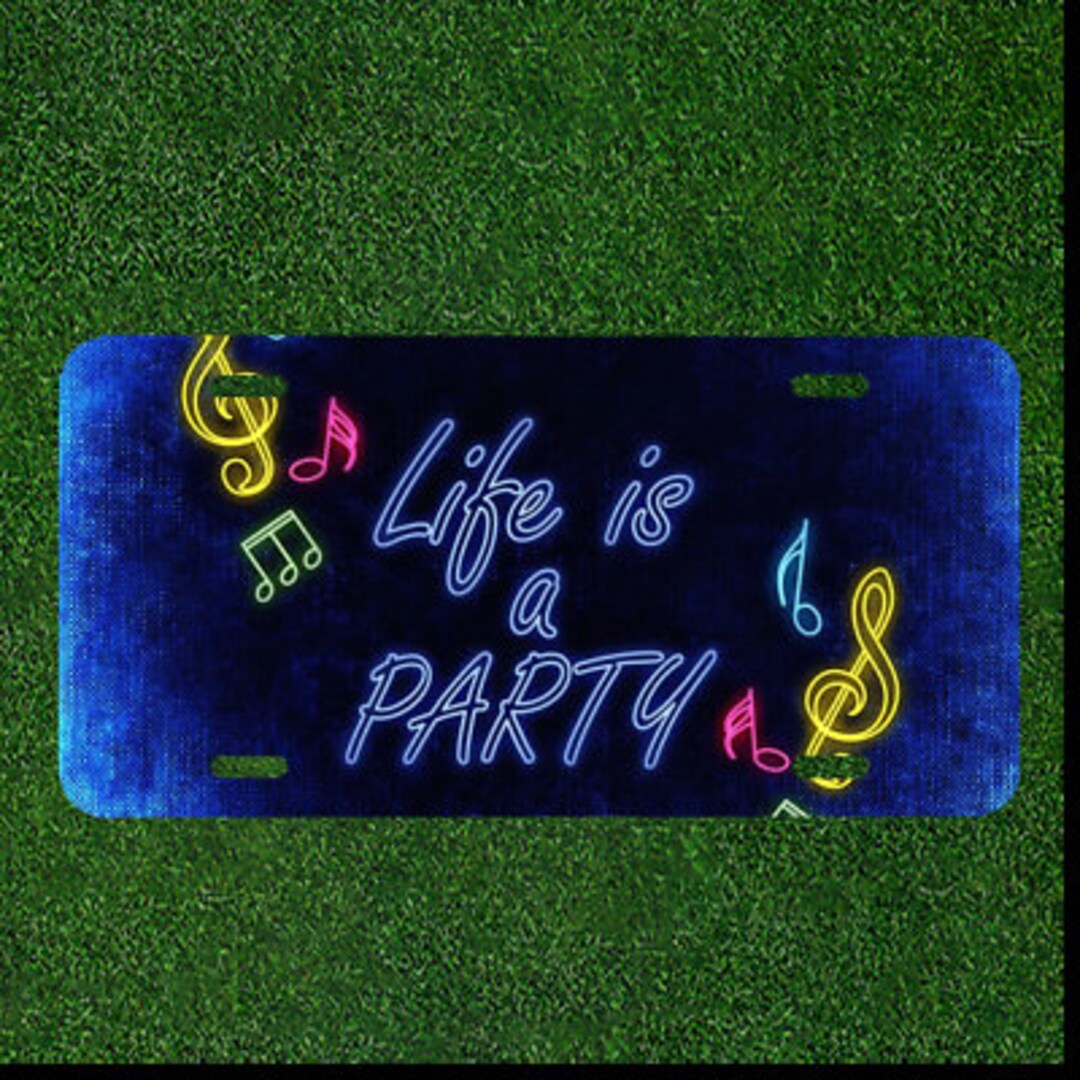 Custom Personalized License Plate Auto Tag With Life is A Party - Etsy