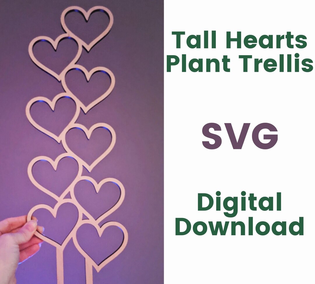 Tall Hearts Plant Trellis SVG, Glowforge Laser File, Trellis File ...