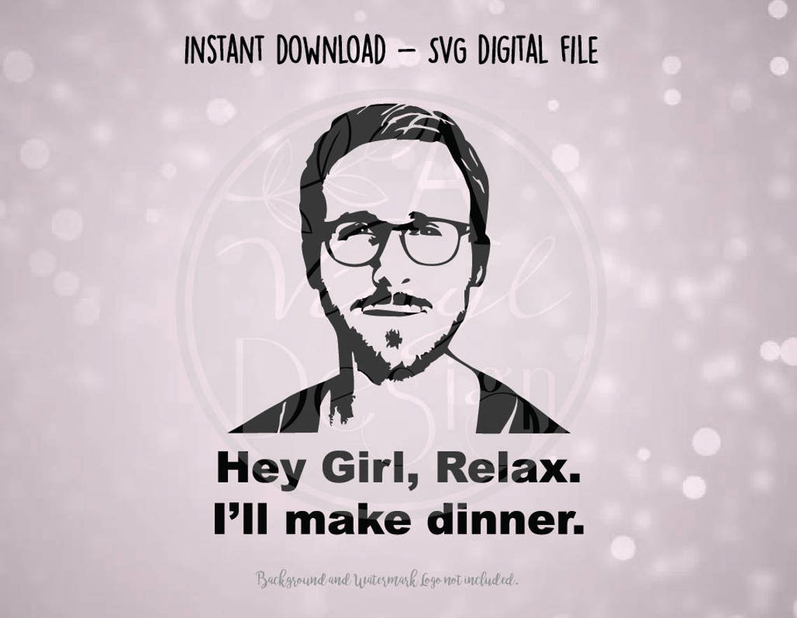 SVG Digital File Ryan Gosling Hey Girl - Etsy