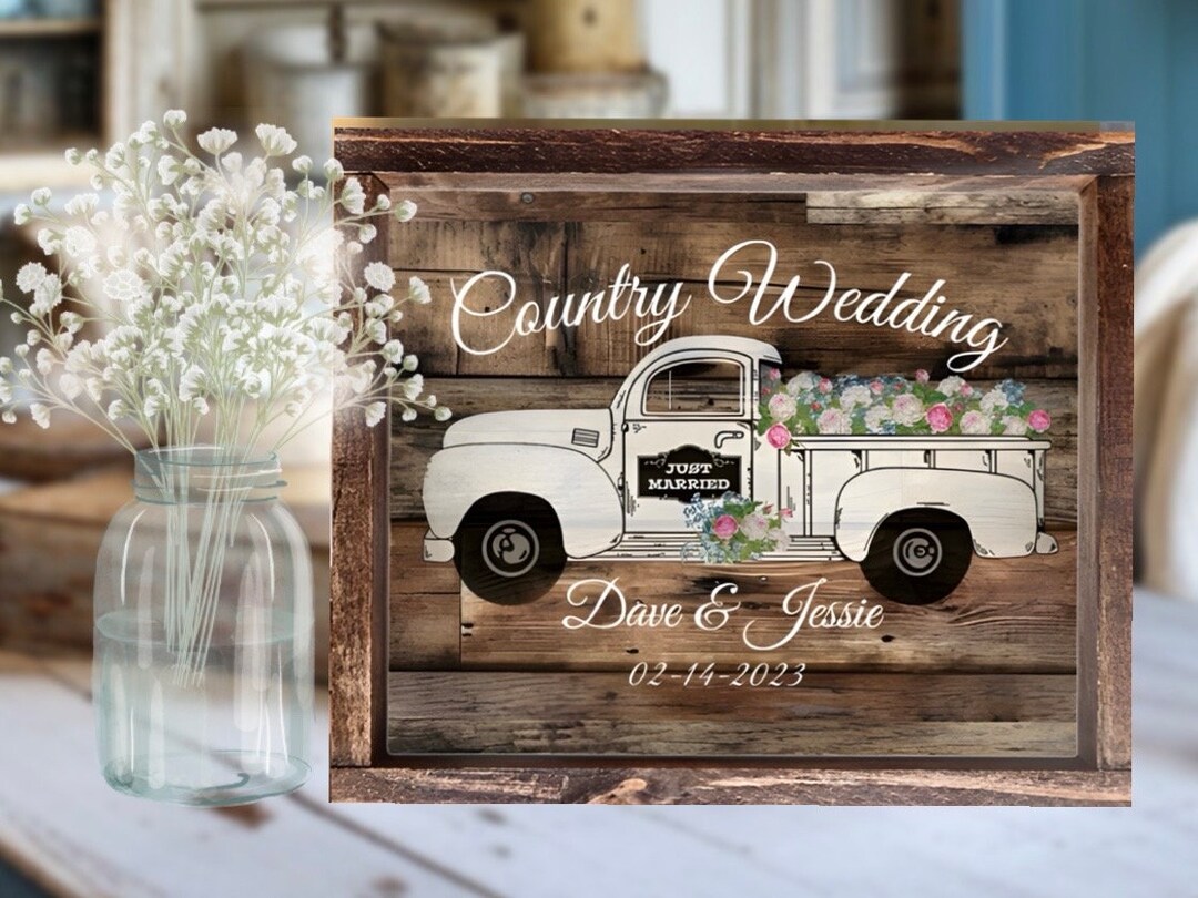 Rustic Wedding Decor Personalized Sign Rustic Truck Country Wedding ...