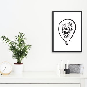 Oh the Places You'll Go | INSTANT DOWNLOAD for Art Print, Nursery ...