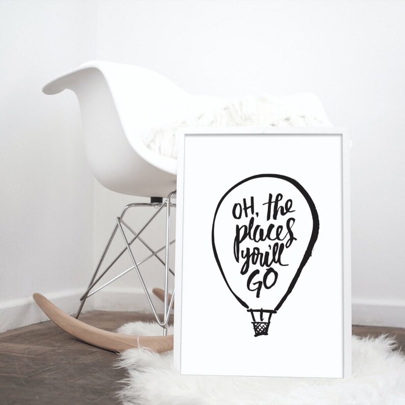 Oh the Places You'll Go | INSTANT DOWNLOAD for Art Print, Nursery ...