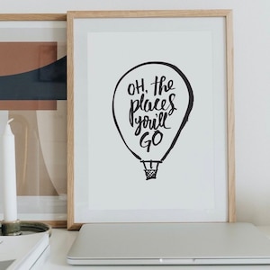 Oh the Places You'll Go | INSTANT DOWNLOAD for Art Print, Nursery ...