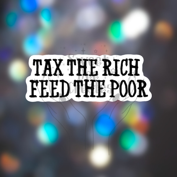 Tax the Poor Shirt - Etsy