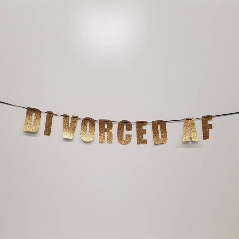 Divorced AF Banner Divorce Party Supplies DIVORCED Single - Etsy