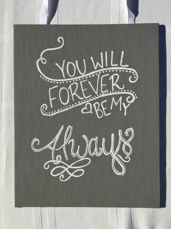 You Will Forever Be My Always Painting | Etsy