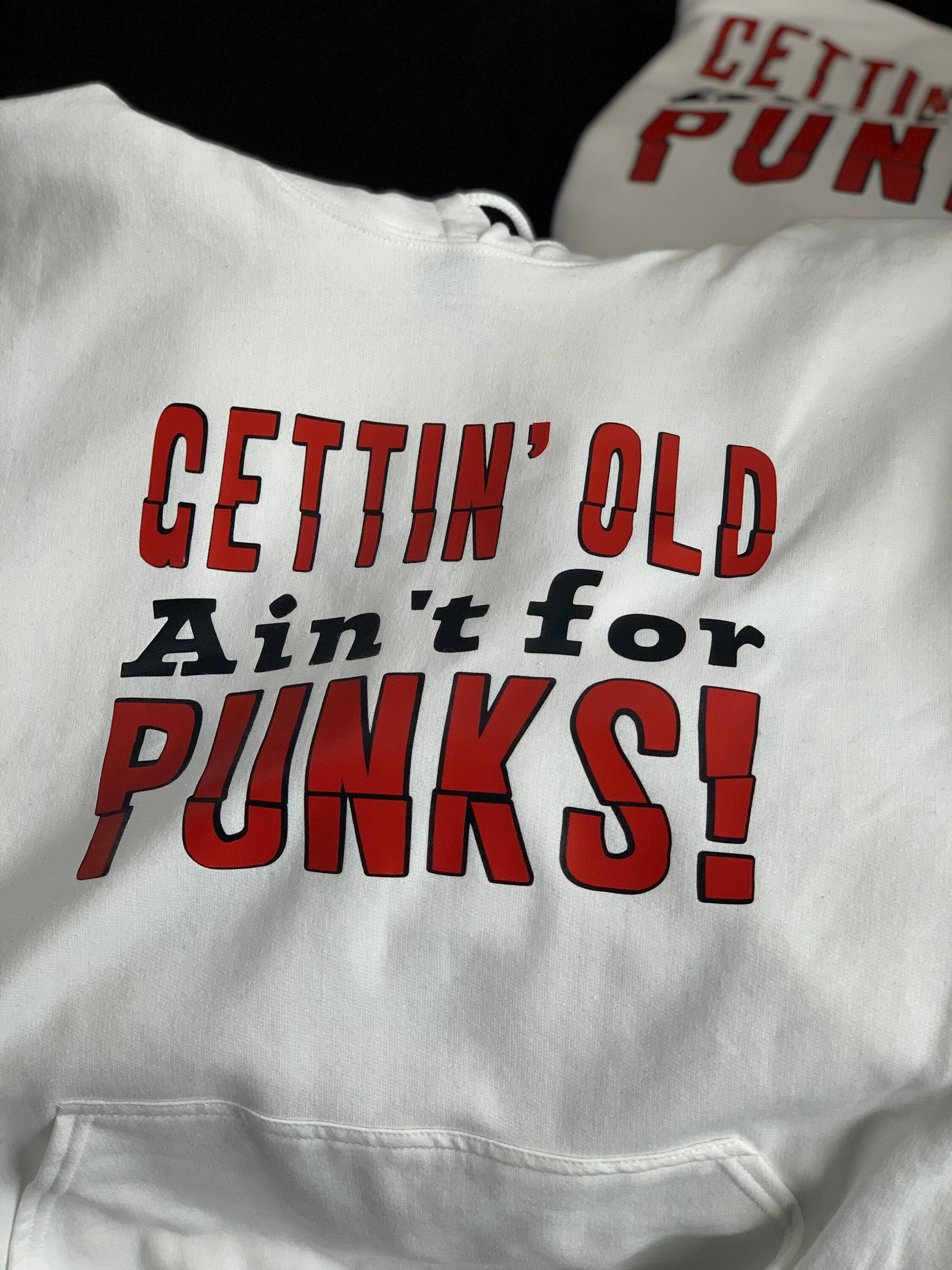 Gettin Old Aint For Punks Etsy 2721